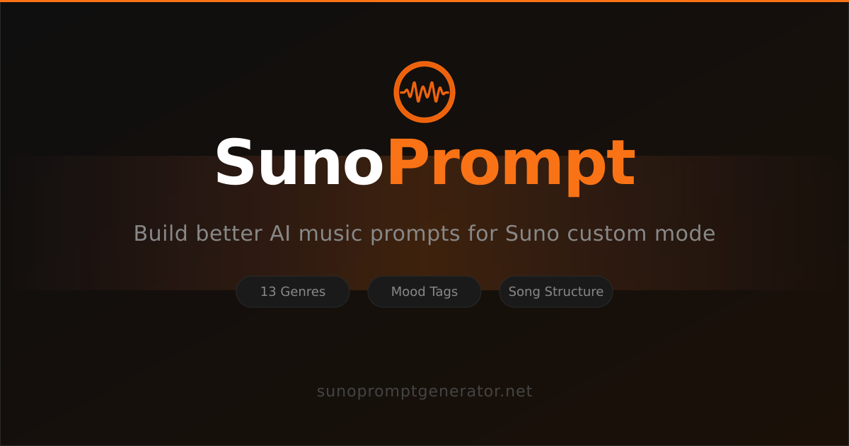 Suno Prompt Generator – Build Better Suno AI Prompts